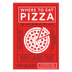 Where To Eat Pizza | Phaidon - Goop Shop - Goop Shop